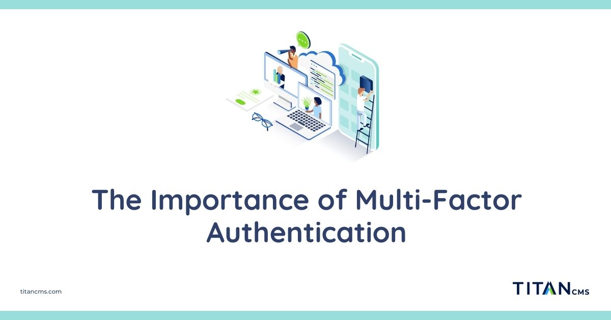 The Importance of Multi-Factor Authentication